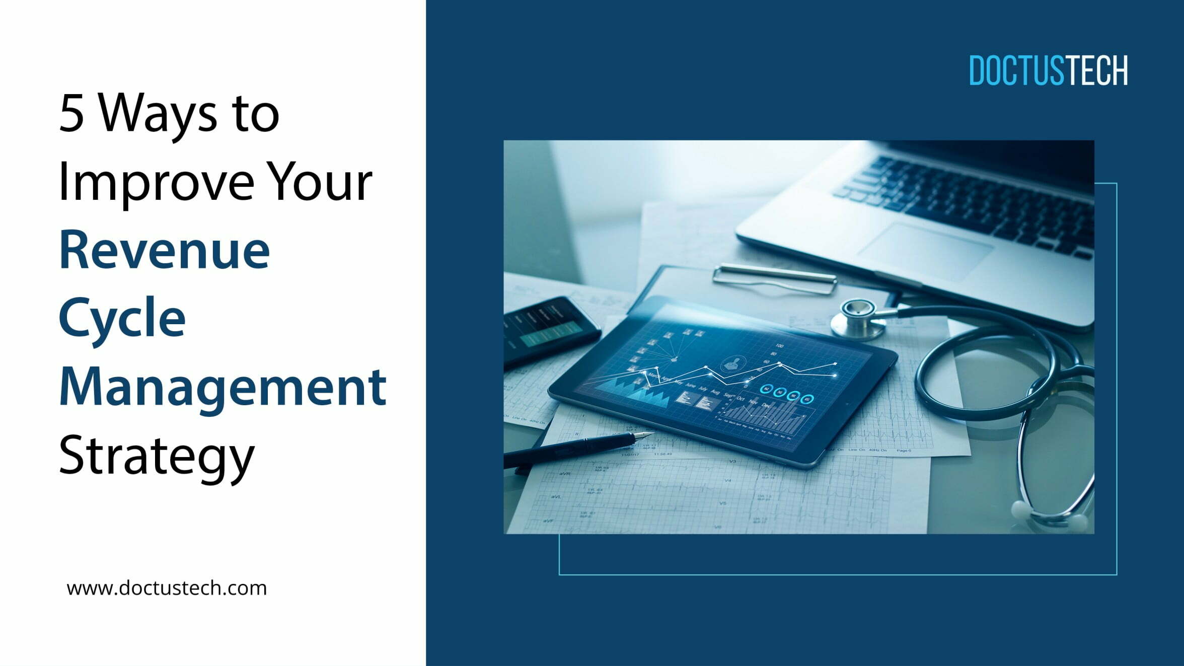 Improve Your Revenue Cycle Management Strategy - DoctusTech